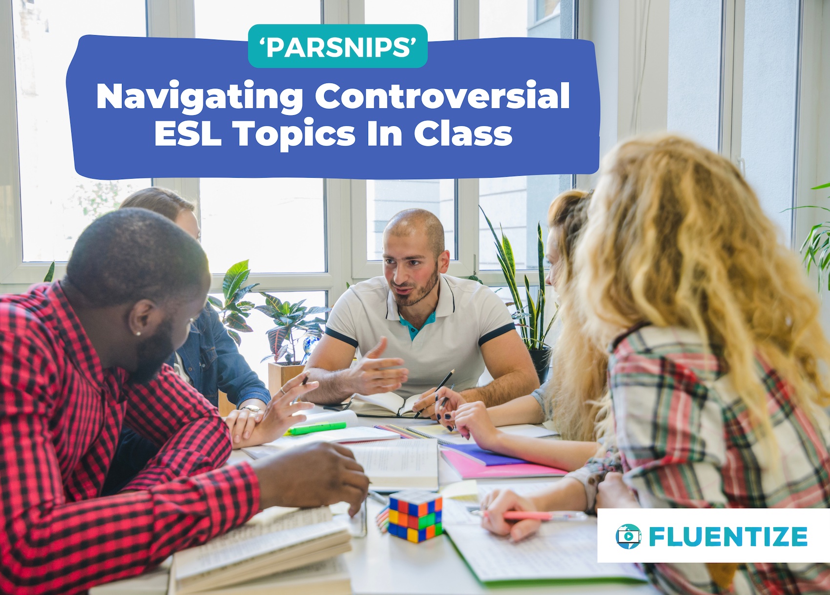 All About 'PARSNIPs': Navigating Controversial ESL Topics In Class ...